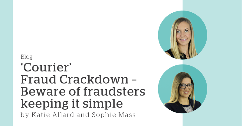‘Courier’ Fraud Crackdown – Beware of fraudsters keeping it simple | Dispute Resolution Law Blog ...