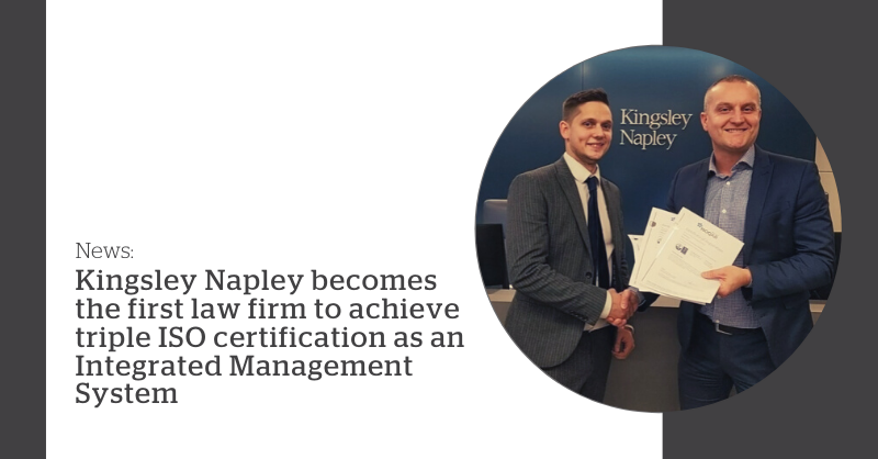 Kingsley Napley becomes the first law firm to achieve triple ISO ...