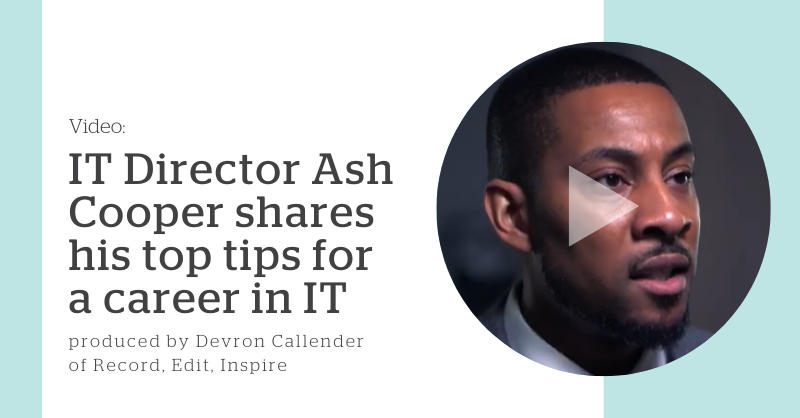 IT Director Ash Cooper shares his top tips for a career in IT | Law ...