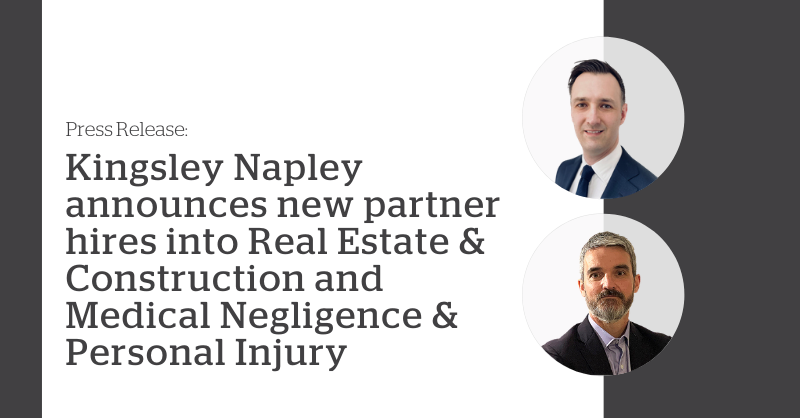 Press Release: Kingsley Napley announces new partner hires into Real ...