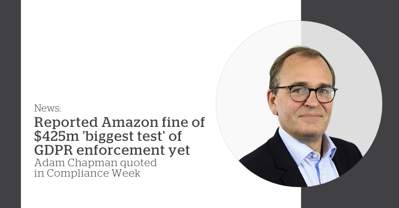 Reported Amazon fine of $425m 'biggest test' of GDPR enforcement yet ...
