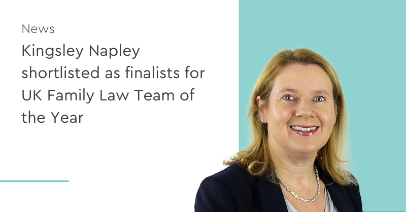 Kingsley Napley shortlisted as finalists for UK Family Law Team of the ...