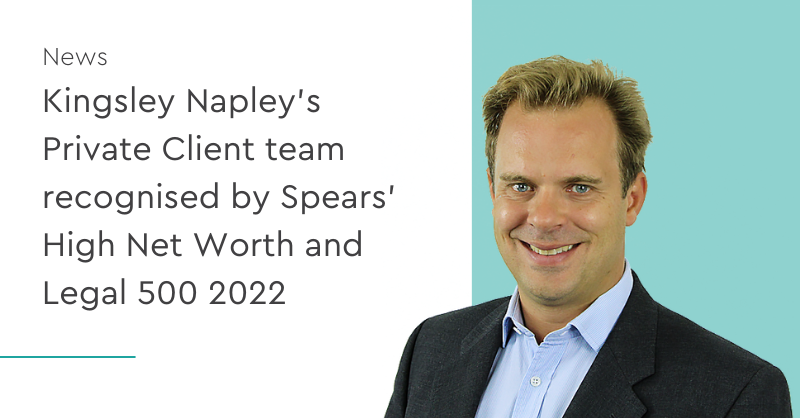 Kingsley Napley's Private Client team recognised by Spears' High Net ...