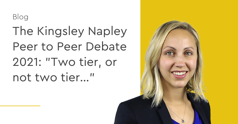 The Kingsley Napley Peer to Peer Debate 2021: "Two tier, or not two ...