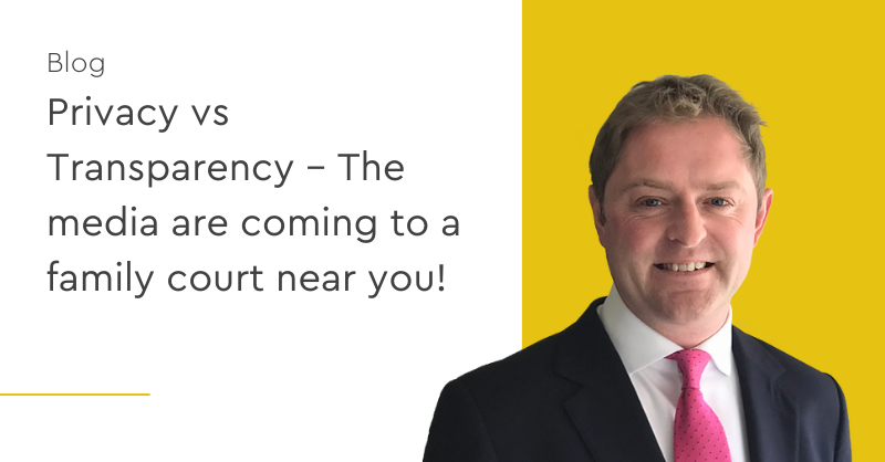 Privacy vs Transparency – The media are coming to a family court near ...