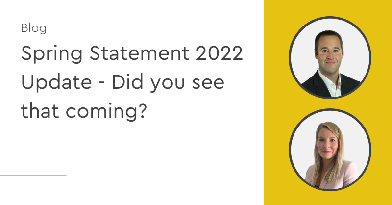 Spring Statement 2022 Update - Did you see that coming? | Corporate and ...