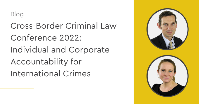 Cross-Border Criminal Law Conference 2022: Individual and Corporate ...