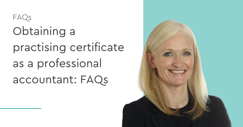 Obtaining a practising certificate as a professional accountant: FAQs ...