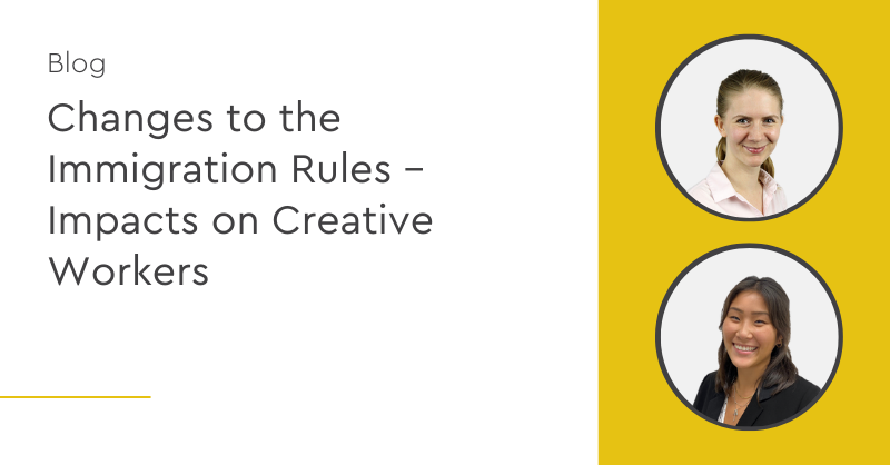 Changes to the Immigration Rules – Impacts on Creative Workers ...