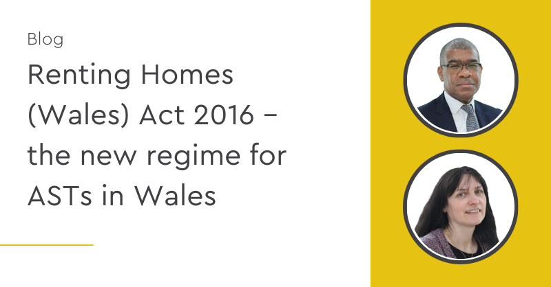 Renting Homes (Wales) Act 2016 – the new regime for ASTs in Wales ...