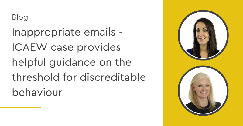 Inappropriate emails - ICAEW case provides helpful guidance on the ...
