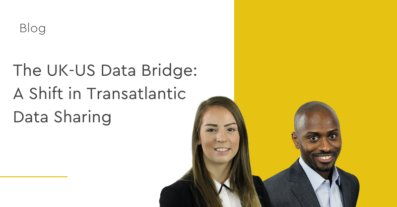 The UK-US Data Bridge: A Shift in Transatlantic Data Sharing ...