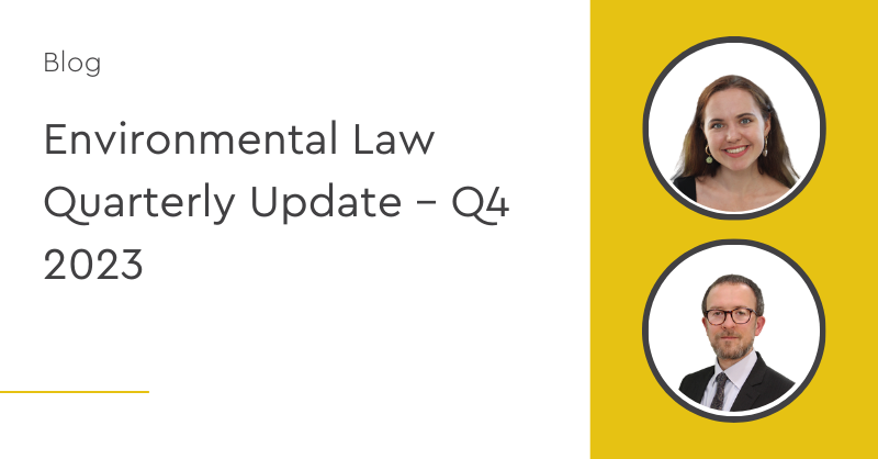 Environmental Law Quarterly Update – Q4 2023 | Criminal Law Blog | Kingsley Napley