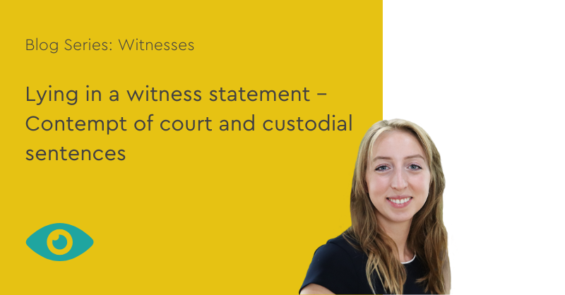 Lying in a witness statement – Contempt of court and custodial ...
