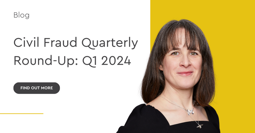Civil Fraud Quarterly Round-Up: Q1 2024 | Dispute Resolution Law Blog | Kingsley Napley