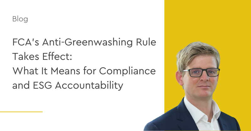 FCA's Anti-Greenwashing Rule Takes Effect: What It Means for Compliance ...