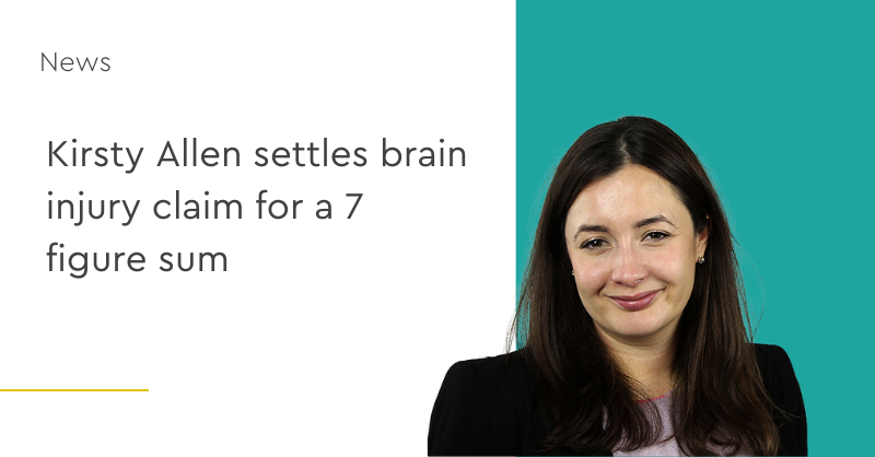 Kirsty Allen settles brain injury claim for a seven figure sum | Case ...