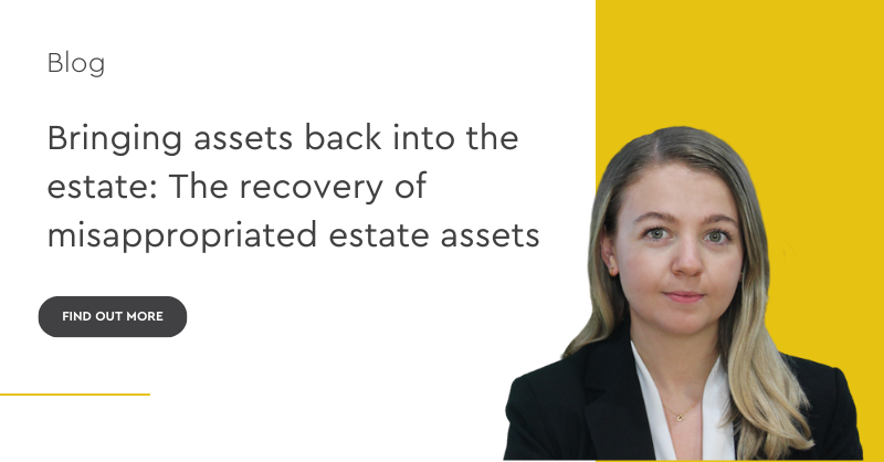 Bringing assets back into the estate: The recovery of misappropriated ...