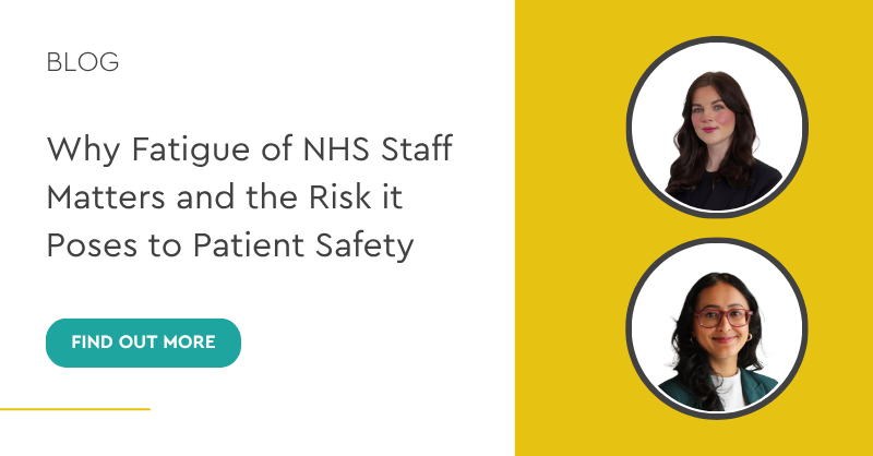 Why Fatigue of NHS Staff Matters and the Risk it Poses to Patient ...