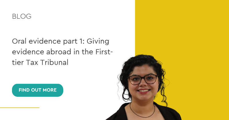 Oral evidence part 1: Giving evidence abroad in the First-tier Tax ...
