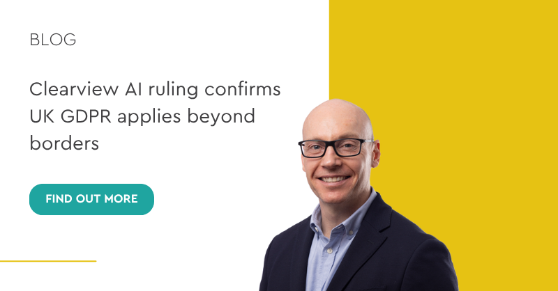 Clearview AI ruling confirms UK GDPR applies beyond borders | Corporate ...