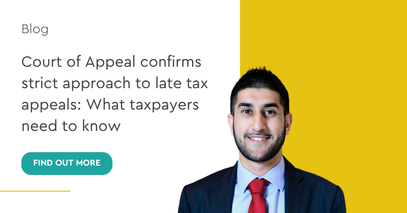 Court of Appeal confirms strict approach to late tax appeals: What ...