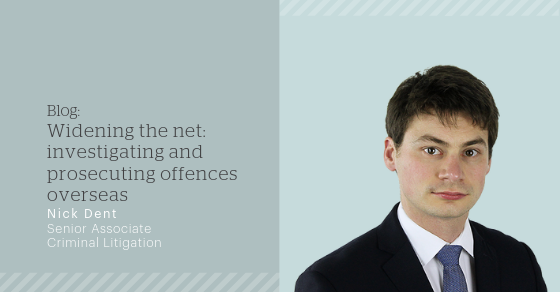 Widening the net: investigating and prosecuting offences overseas ...